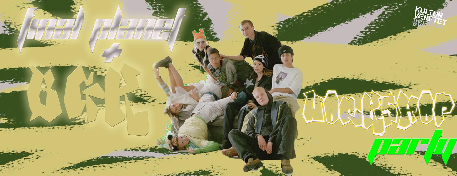 FINAL PLANET x BGK workshop / party - Kulturværftet & Toldkammeret