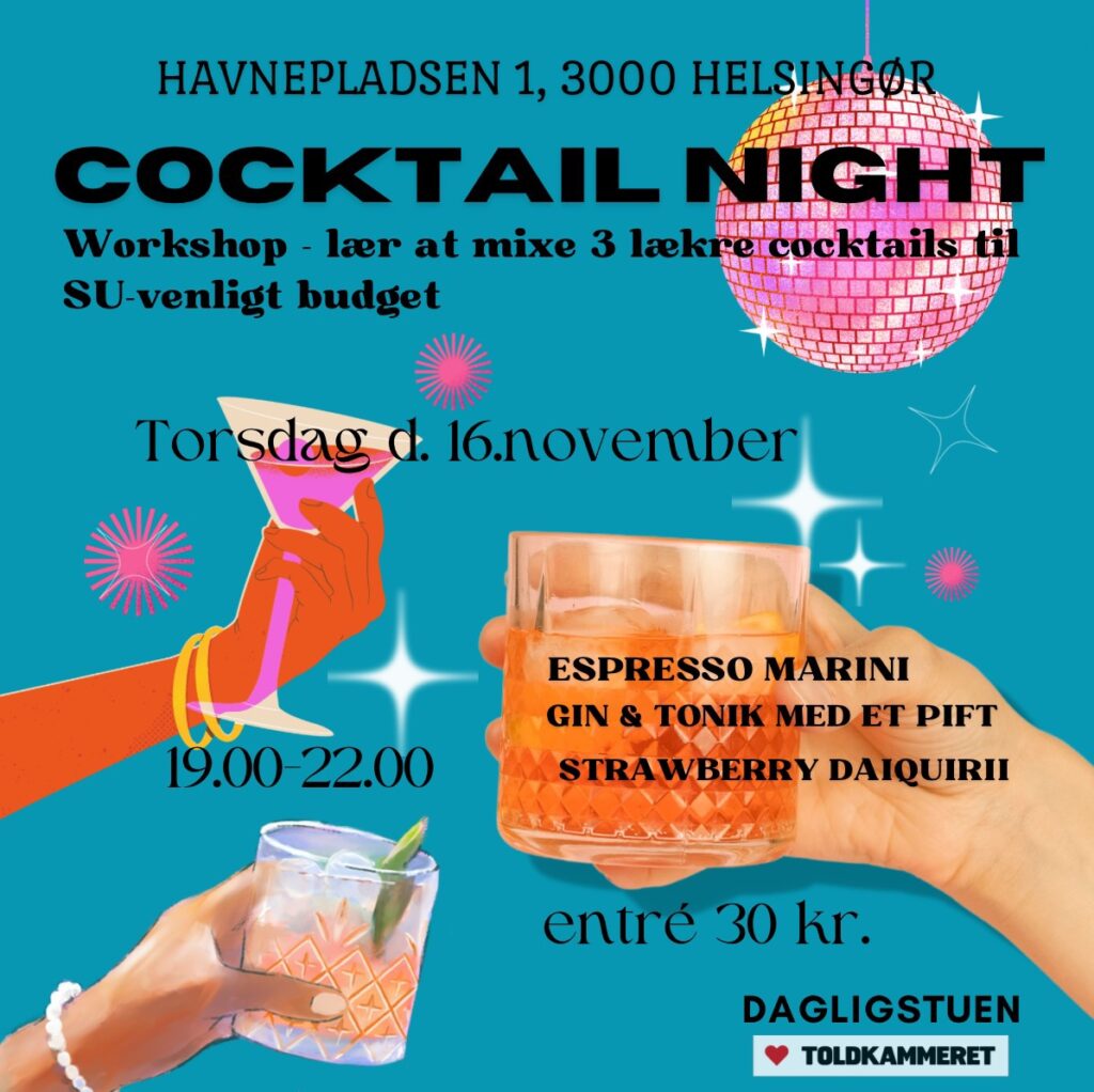 Cocktail Night - Kulturværftet & Toldkammeret