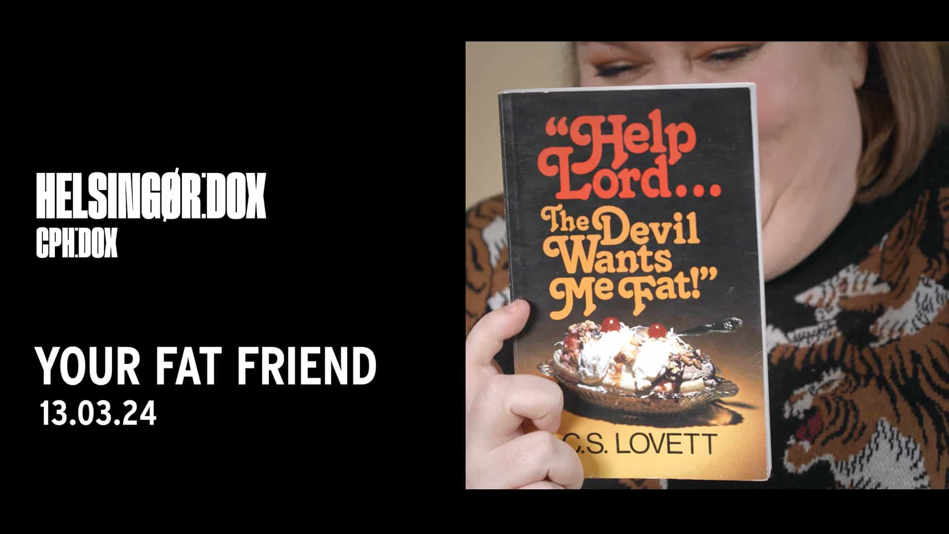 HELSINGØR:DOX : Your Fat Friend - Kulturværftet & Toldkammeret